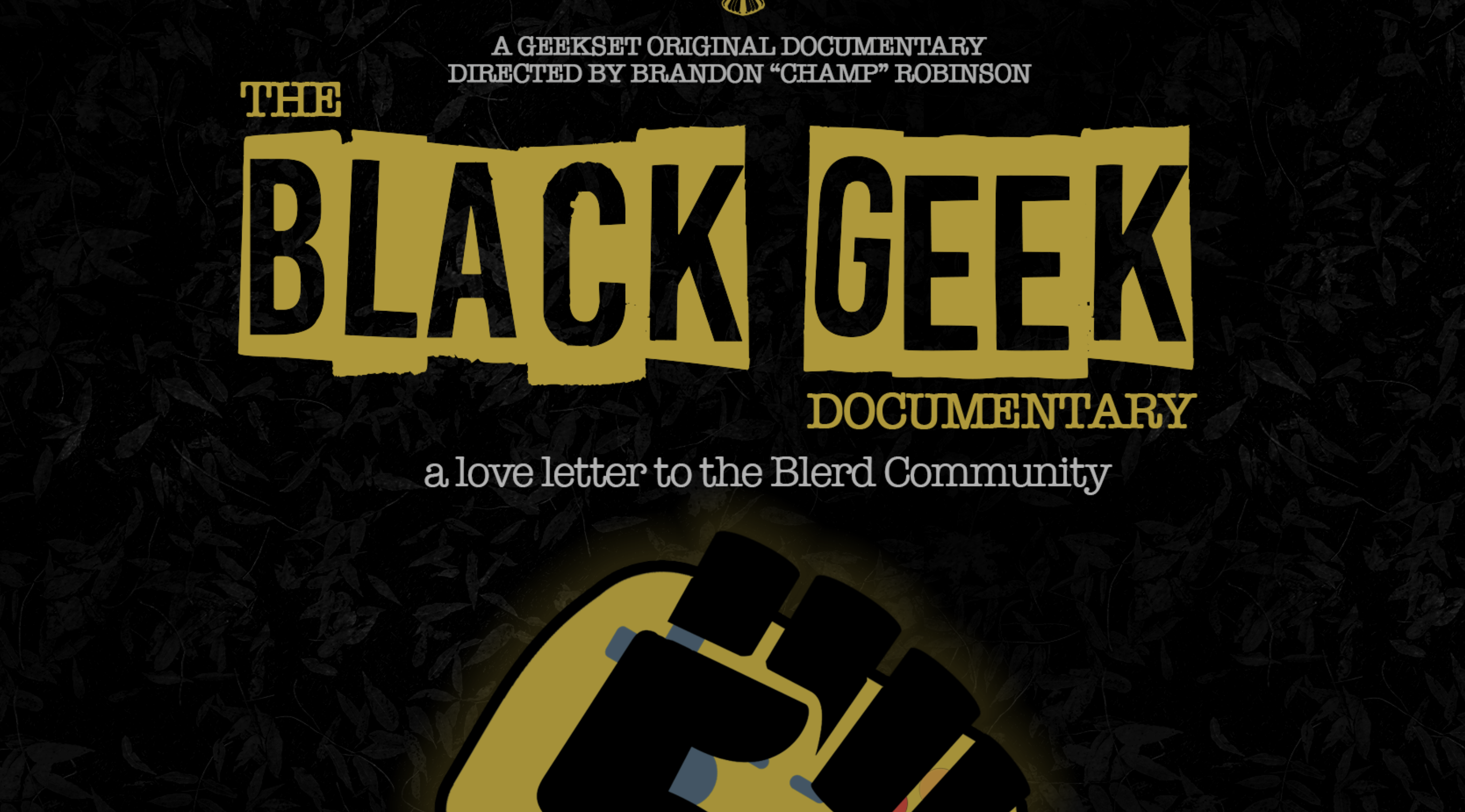 The Black Geek Documentary: Celebrating the History and Influence of ...